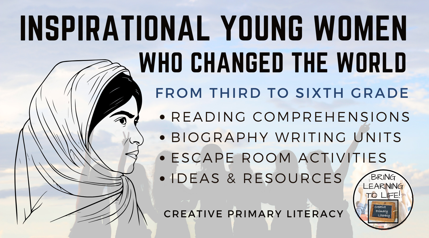 Inspirational Young Women Who Changed the World – Creative Primary Literacy