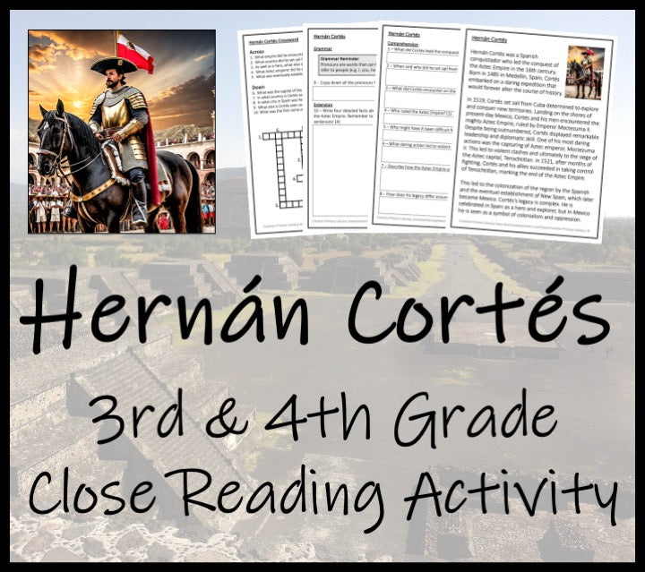Hernan Cortes Close Reading Comprehension Activity | 3rd Grade & 4th G ...