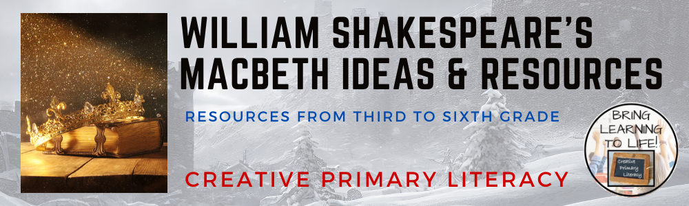Teaching Macbeth and Shakespeare in Middle School – Creative Primary ...