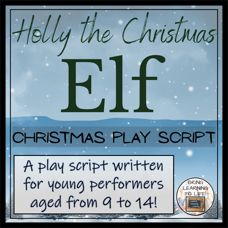 Christmas Play Script - Holly the Christmas Elf – Creative Primary Literacy