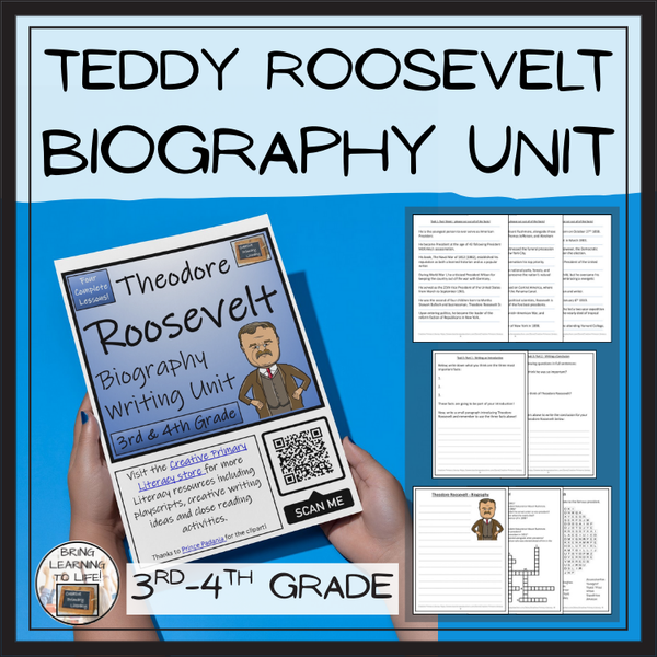 Theodore Roosevelt Biography Project & Writing Unit | 3rd Grade & 4th ...