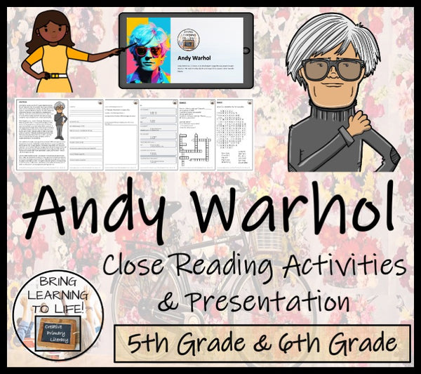 Andy Warhol Close Reading Comprehension Activities 5th Grade & 6th Gra ...