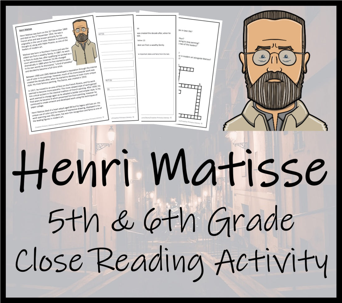 Henri Matisse Close Reading Comprehension Activity | 5th Grade & 6th G ...