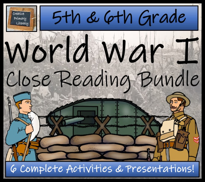 First World War Close Reading Comprehension Bundle | 5th Grade & 6th G ...