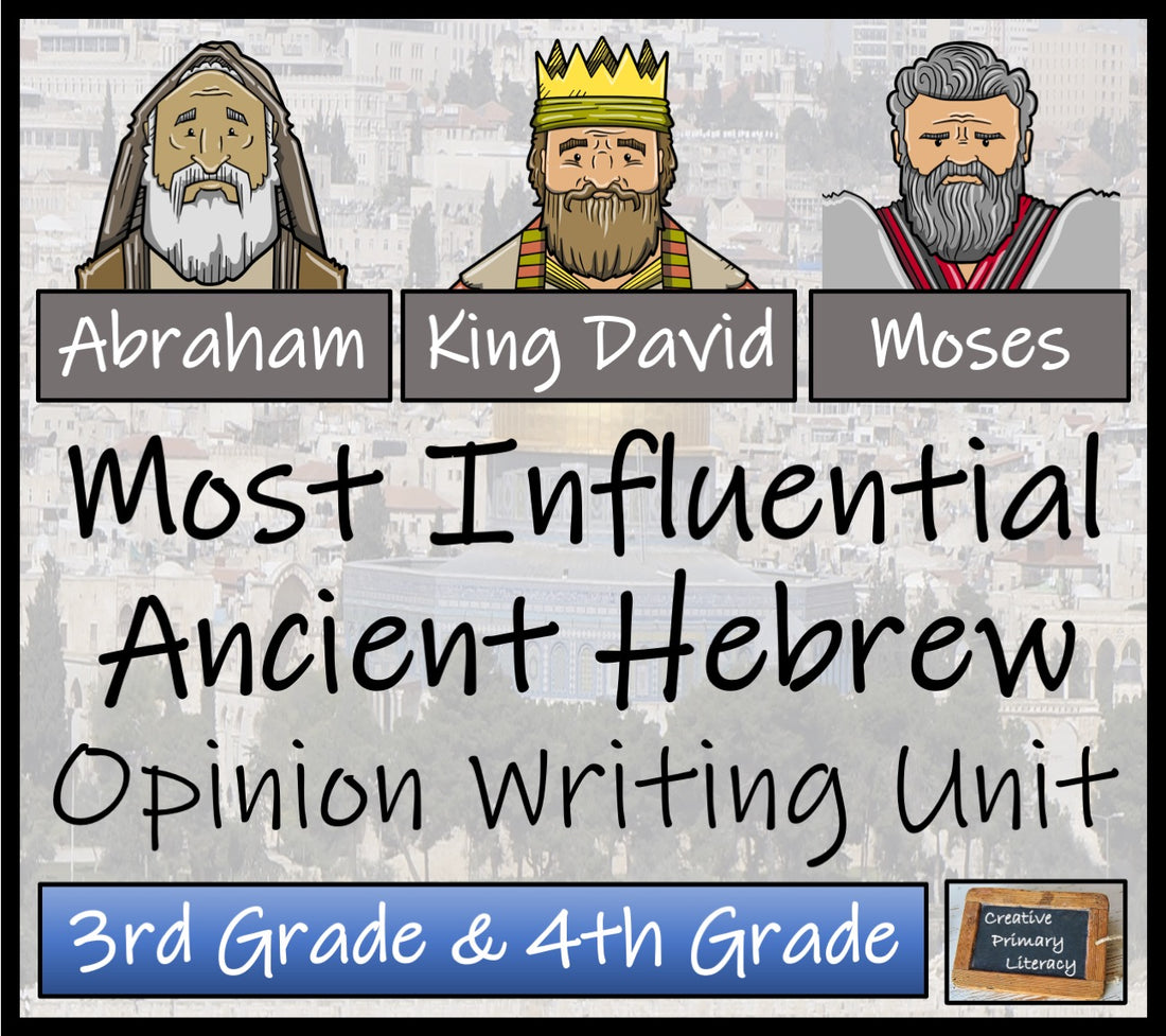 Most Influential Ancient Hebrew Opinion Writing Unit | 3rd Grade & 4th ...