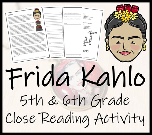 Frida Kahlo Close Reading Comprehension Activity | 5th Grade & 6th Gra ...