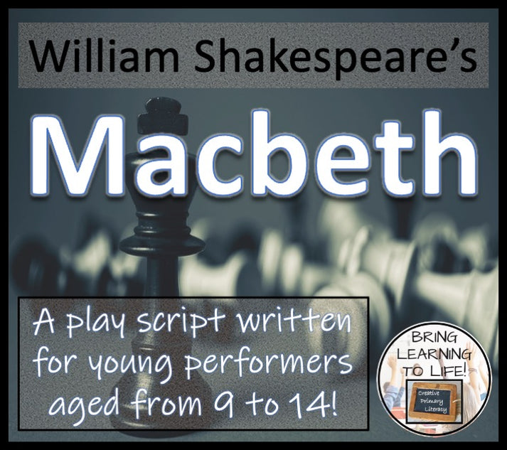 Macbeth | A Play Script for Young Performers – Creative Primary Literacy