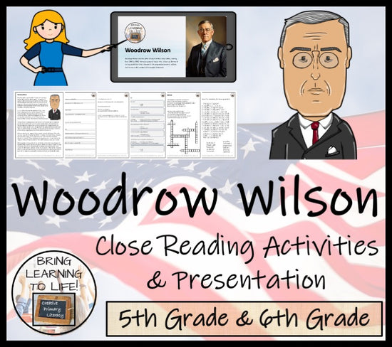Woodrow Wilson Close Reading Comprehension Activities | 5th Grade & 6t ...